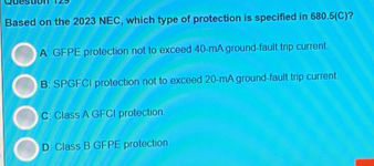 Solved: Based on the 2023 NEC, which type of protection is specified in ...
