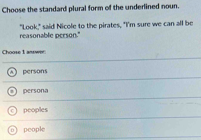 Solved: Choose the standard plural form of the underlined noun. “Look ...