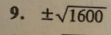 Solved: ± sqrt(1600) [Math]