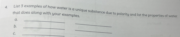 Solved: List 3 examples of how water is a unique substance due to ...