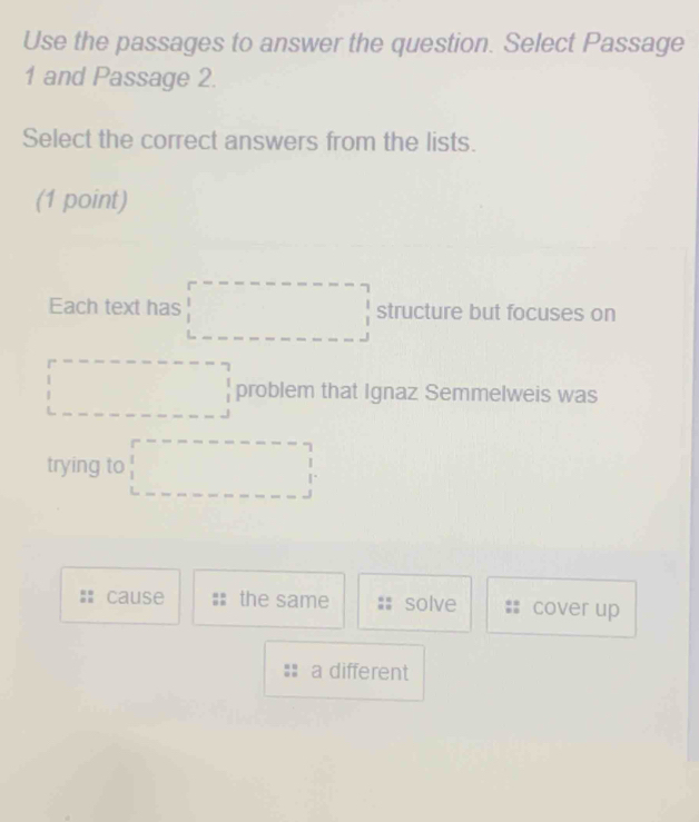 Solved: Use the passages to answer the question. Select Passage 1 and ...
