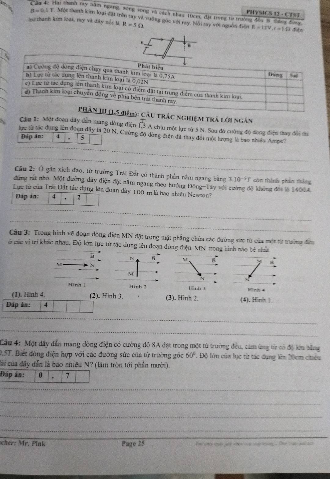 Giải quyết:Cầu 4: Hai thanh ray năm ngang, song song và cách nhau 10cm ...