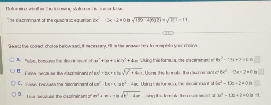 Solved: Determine whether the following statement is true or false. The discriminant of the ...