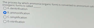Solved: The process by which ammonia (organic form) is converted to ...