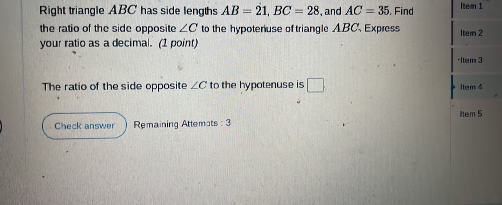Solved: Right triangle ABC has side lengths AB=21, BC=28 , and AC=35 ...