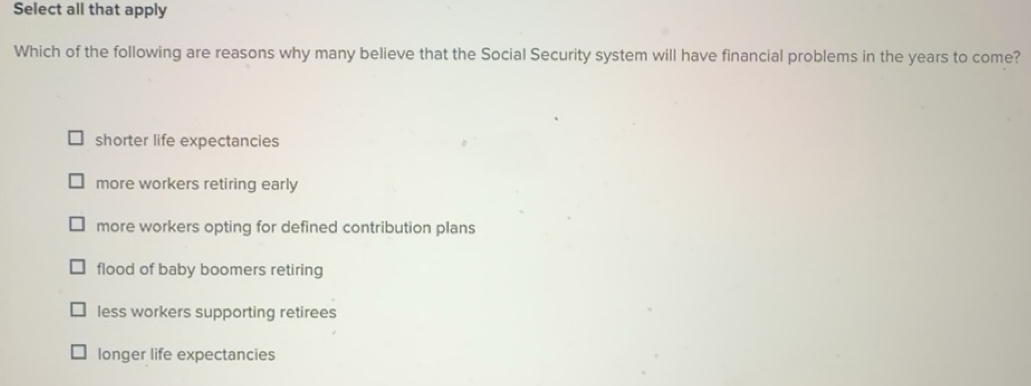 Solved: Select all that apply Which of the following are reasons why ...