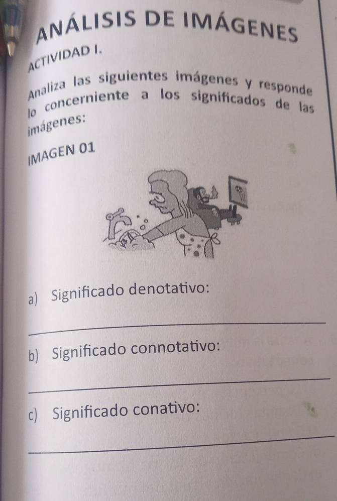 Resuelto:análisis de imágenes ACTIVIDAD I. Analiza las siguientes ...