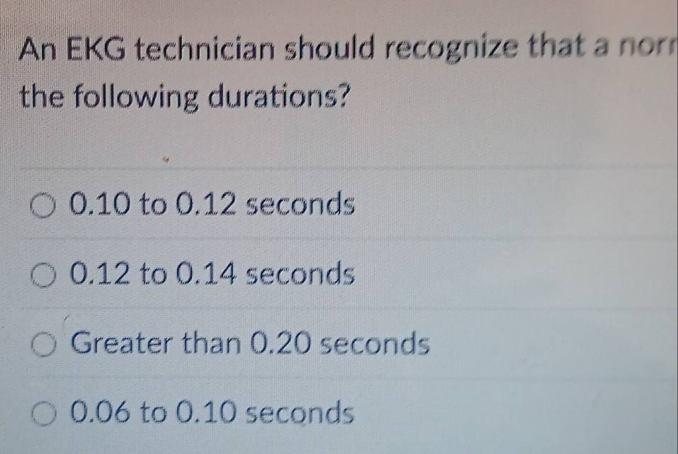 Solved: An EKG technician should recognize that a nor the following ...