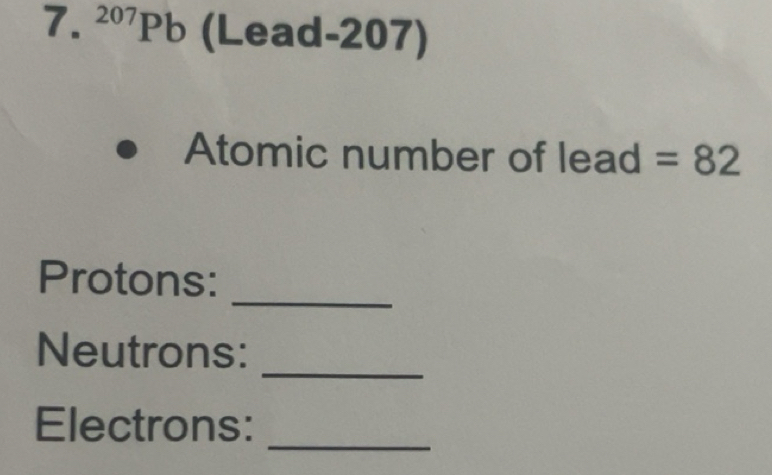 Resuelto:^207Pb (Lead-207) Atomic number of lea =82 _ Protons ...