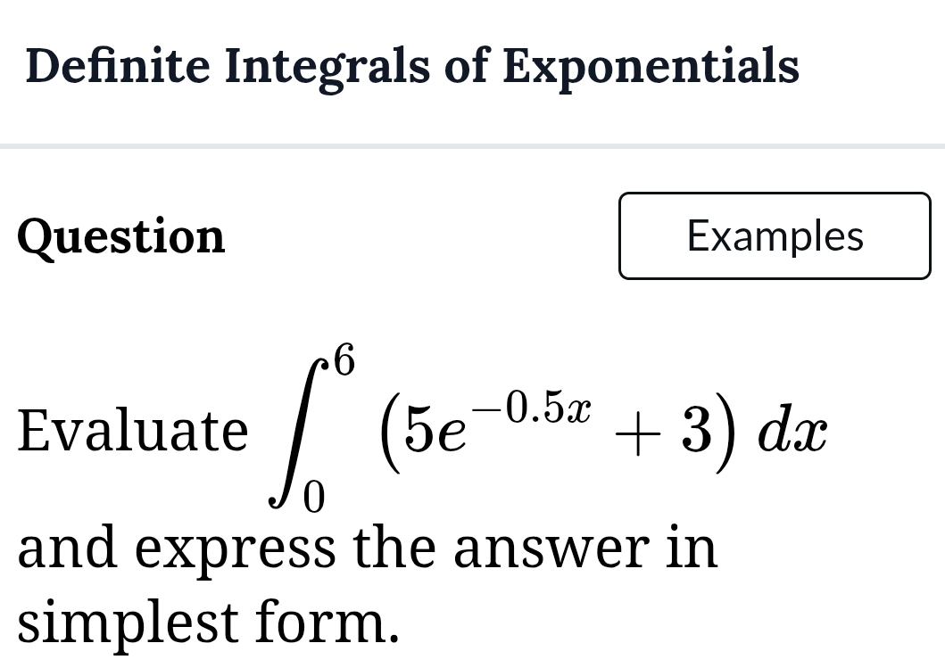Solved: Definite Integrals of Exponentials Question Examples Evaluate ∈ ...