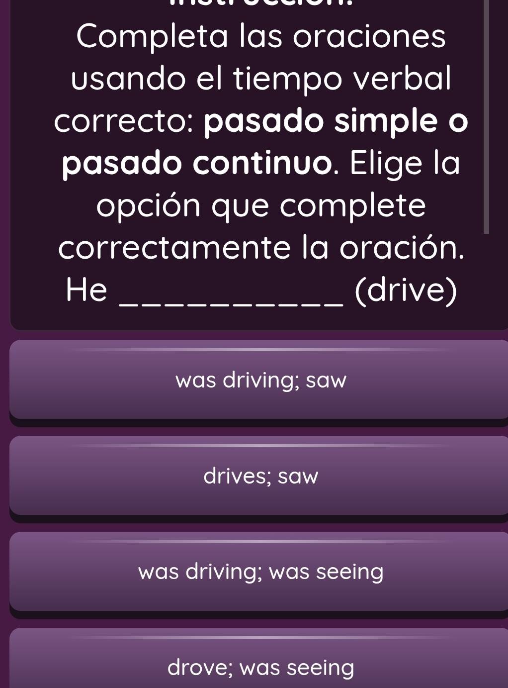 Resuelto:Completa las oraciones usando el tiempo verbal correcto ...