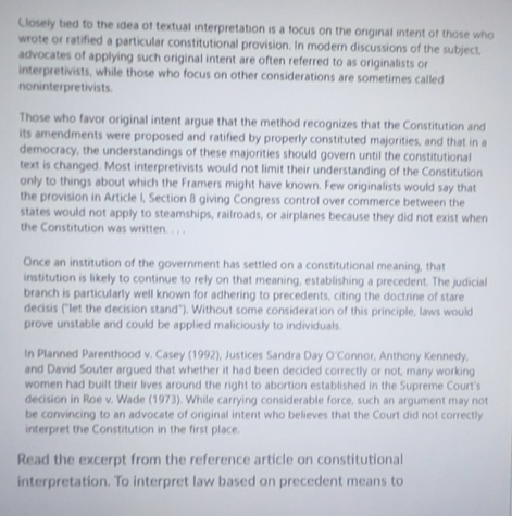 Resuelto:Closely tied to the idea of textual interpretation is a focus ...