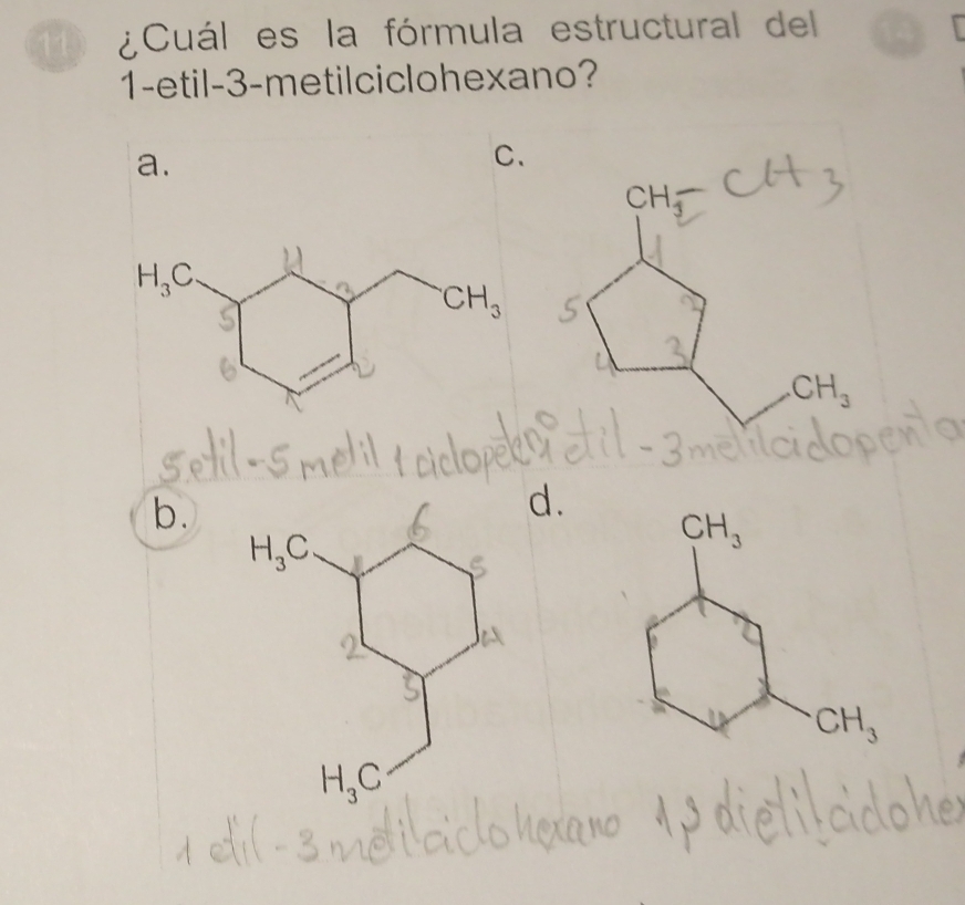 Resuelto:11 ¿Cuál es la fórmula estructural del 1-etil-3 ...