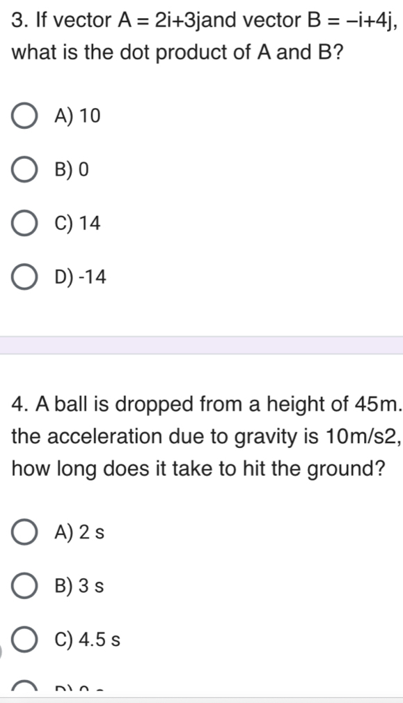 Gelöst:If vector A=2i+3j and vector B=-i+4j, what is the dot product of ...
