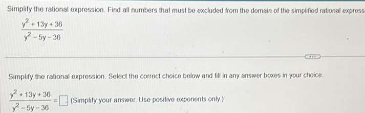 Solved: Simplify the rational expression. Find all numbers that must be ...