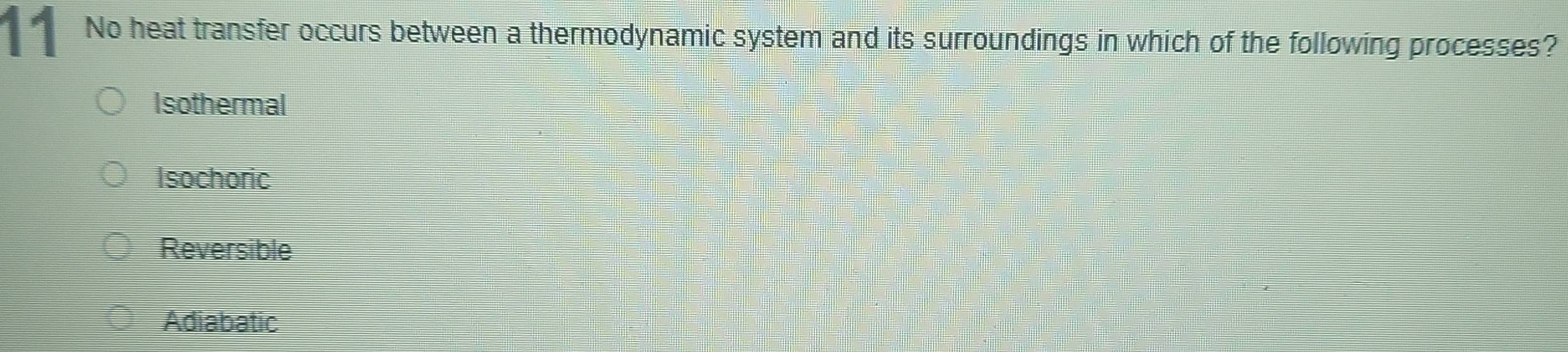 Solved: No heat transfer occurs between a thermodynamic system and its ...