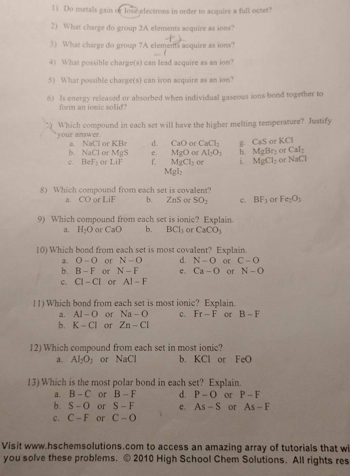 Solved: Do metals gain or lose electrons in order to acquire a full ...