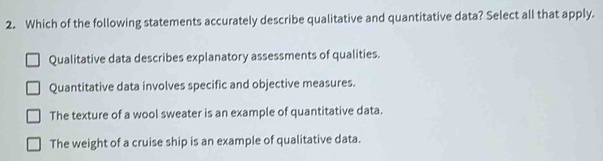 Solved: Which of the following statements accurately describe qualitative and quantitative data ...