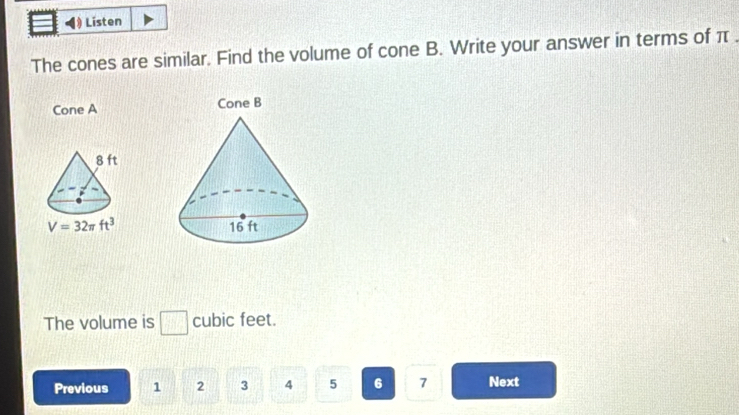 Solved: Listen The cones are similar. Find the volume of cone B. Write ...