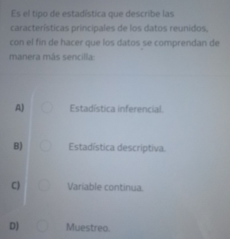 Resuelto:Es el tipo de estadística que describe las características ...