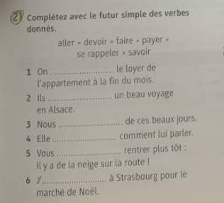 Risolto:Complétez avec le futur simple des verbes donnés. aller ...