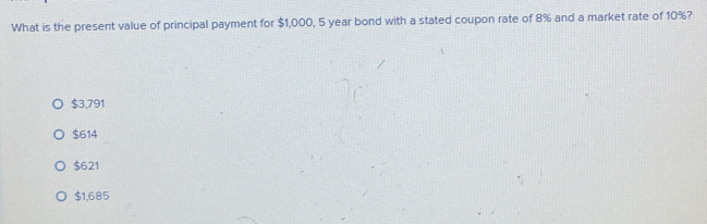 Solved: What is the present value of principal payment for $1,000, 5 ...