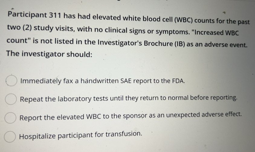 Solved: Participant 311 has had elevated white blood cell (WBC) counts ...
