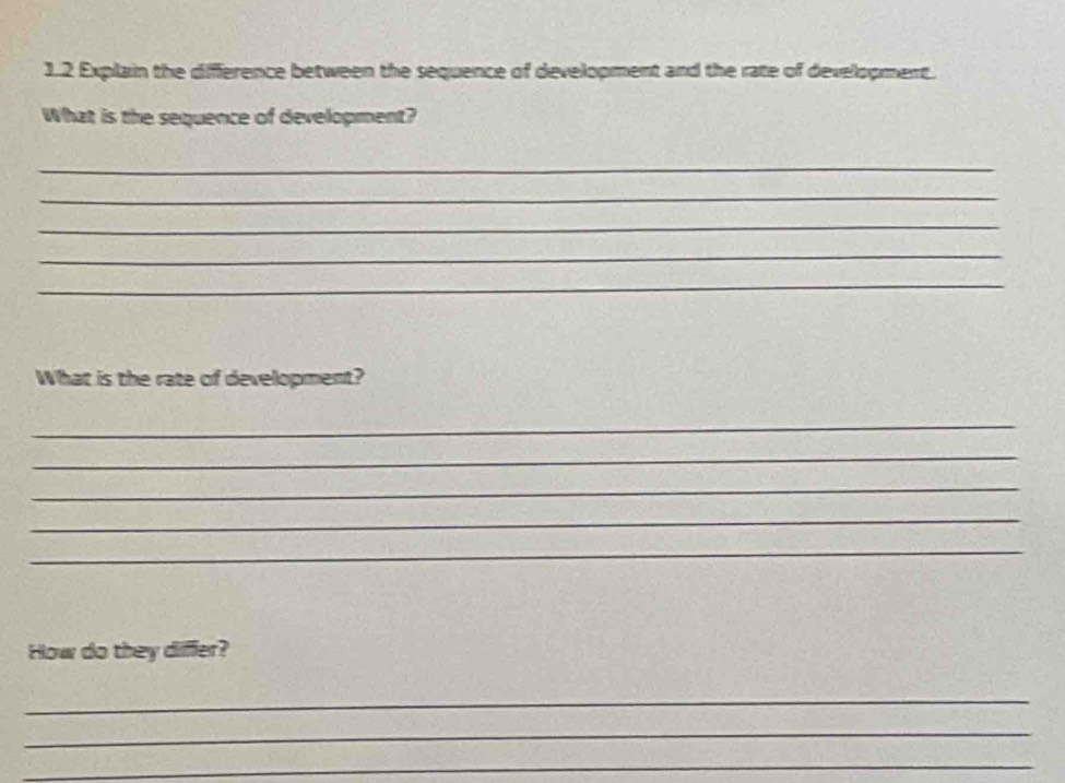Solved: 1.2 Explain the difference between the sequence of development ...