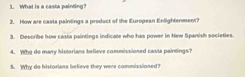 Solved: What is a casta painting? 2. How are casta paintings a product ...