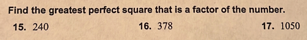 Solved: Find the greatest perfect square that is a factor of the number ...