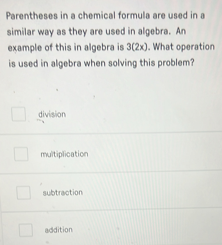 Solved: Parentheses in a chemical formula are used in a similar way as ...