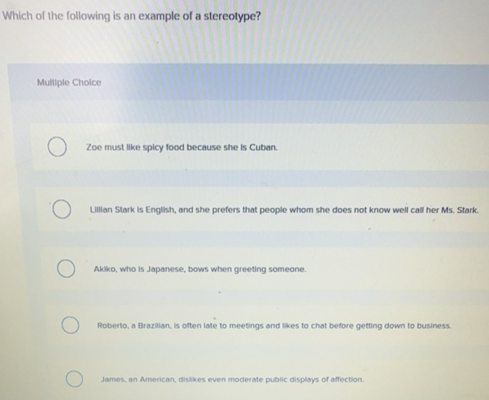 Solved: Which of the following is an example of a stereotype? Multiple ...