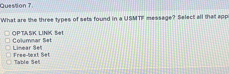 Solved: What are the three types of sets found in a USMTF message ...