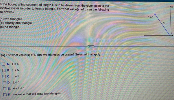 Solved: the figure, a line segment of length L is to be drawn from the ...