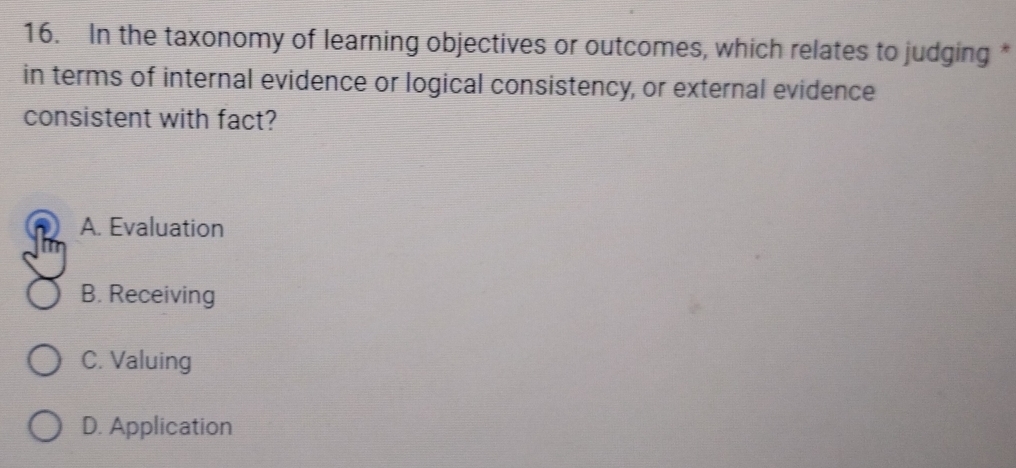 Solved: In the taxonomy of learning objectives or outcomes, which ...