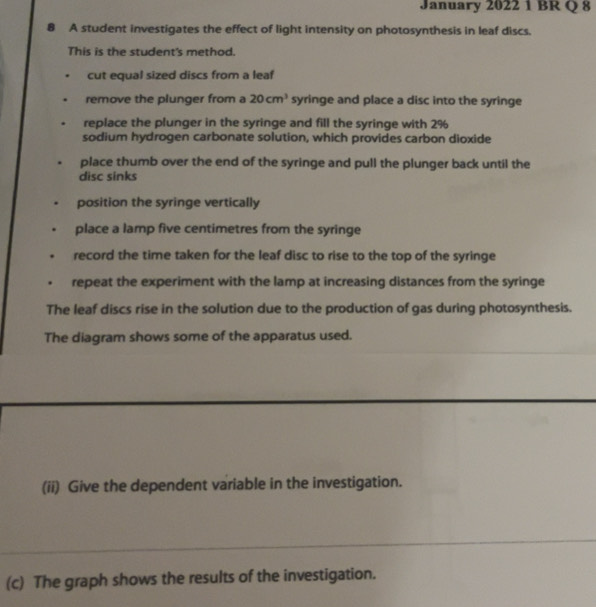 Solved: January 2022 1 BR Q 8 8 A student investigates the effect of ...