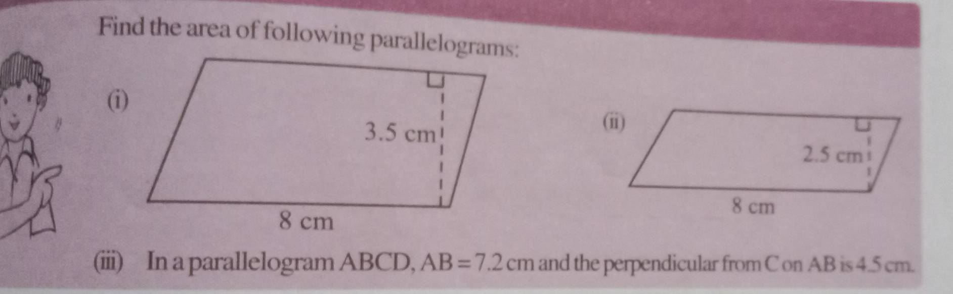 Solved: Find the area of following parallelograms: (i) (iii) In a ...