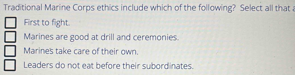 Solved: Traditional Marine Corps ethics include which of the following ...