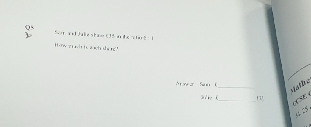 Résolu :Sam and Julie share £35 in the ratio 6:1 How much is each share ...
