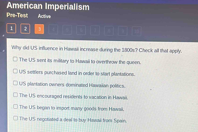 Solved: American Imperialism Pre-Test Active 1 2 3 4 6 7 8 9 10 Why did ...