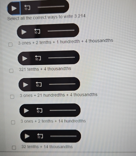 Solved: Select all the correct ways to write 3.214. _ 3 ones + 2 tenths ...
