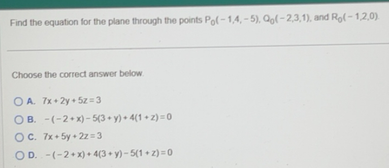 Solved: Find the equation for the plane through the points P_0(-1,4,-5 ...