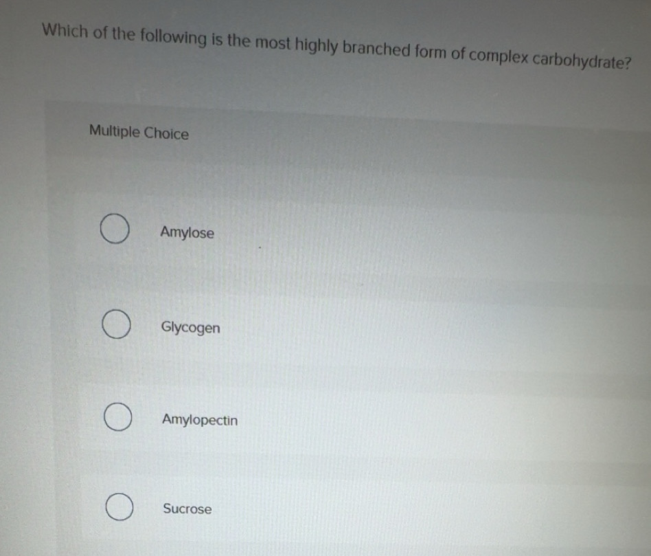 Solved: Which of the following is the most highly branched form of ...