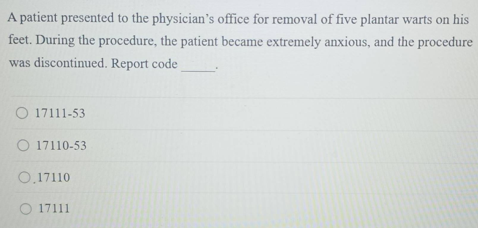 Solved: A patient presented to the physician’s office for removal of ...