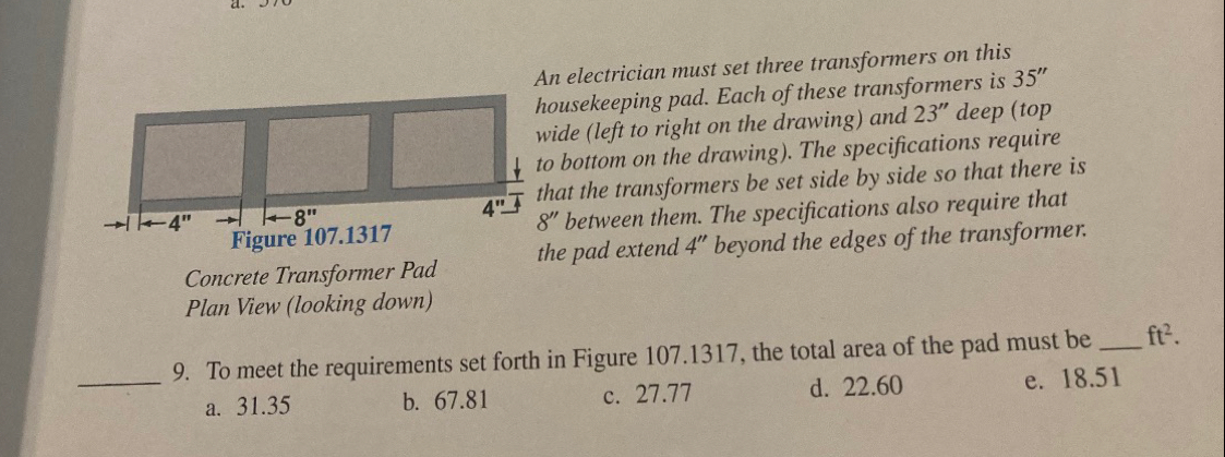 Solved: An electrician must set three transformers on this housekeeping pad. Each of these ...