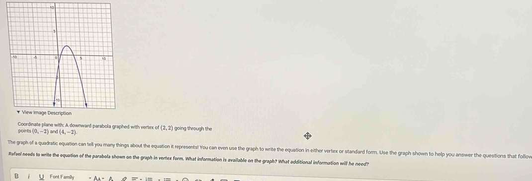 Solved: Coordinate plane with: A downward parabola graphed with vertex of (2,2) going through ...