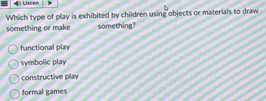 Solved: Listen Which type of play is exhibited by children using ...