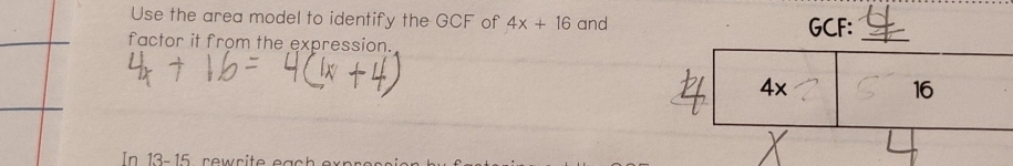 Solved: Use the area model to identify the GCF of 4x+16 and factor it ...