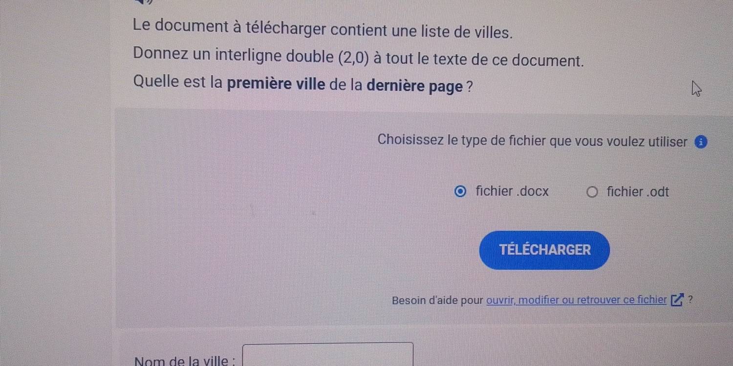 Résolu :Le document à télécharger contient une liste de villes. Donnez un interligne double (2,0)