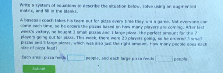 Solved: Write a system of equations to describe the situation below ...